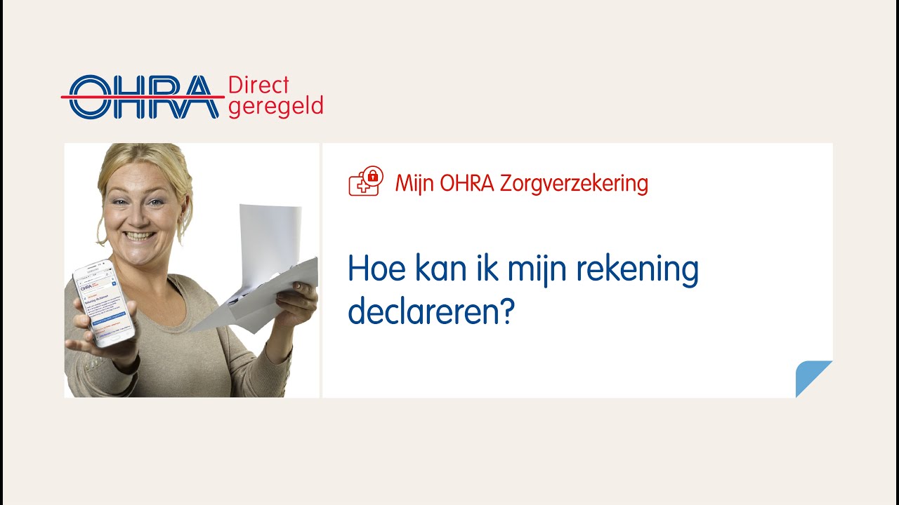 Hoe kan ik mijn rekening declareren? – OHRA Zorgverzekering - YouTube
