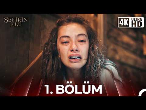 Sefirin Kızı 1. Bölüm - 4K