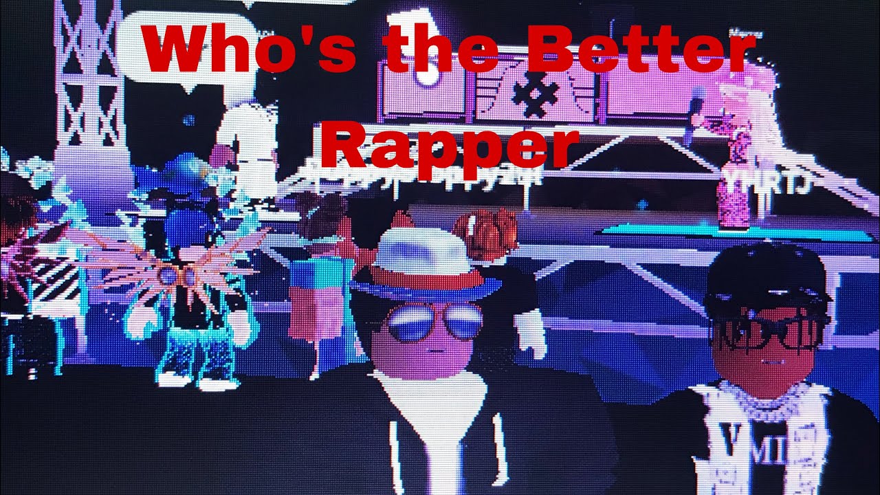 Roblox Who's The Better Rapper w/ Jaceryous. - YouTube