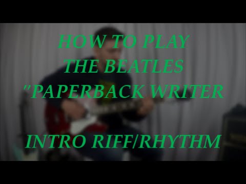 The Beatles- "Paperback Writer"- Guitar Lesson-Main Riff-Rhythm-How to ...
