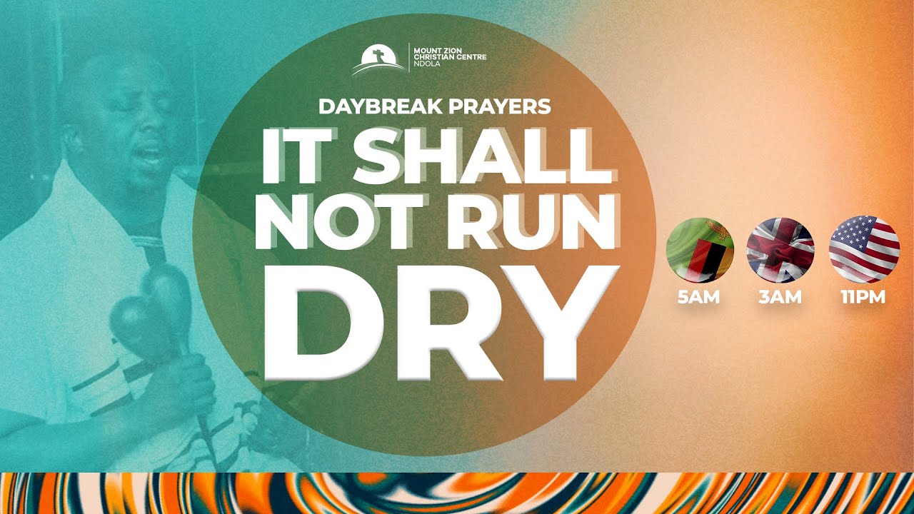 DAY BREAK PRAYERS :IT SHALL NOT RUN DRY || DAY 1 - YouTube