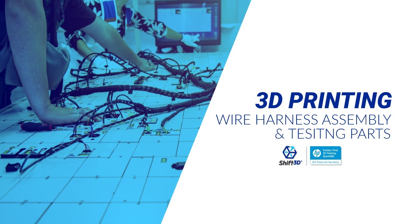Shift 3D Webinar | 3D Printing Wire Harness Assembly and Testing Parts ...