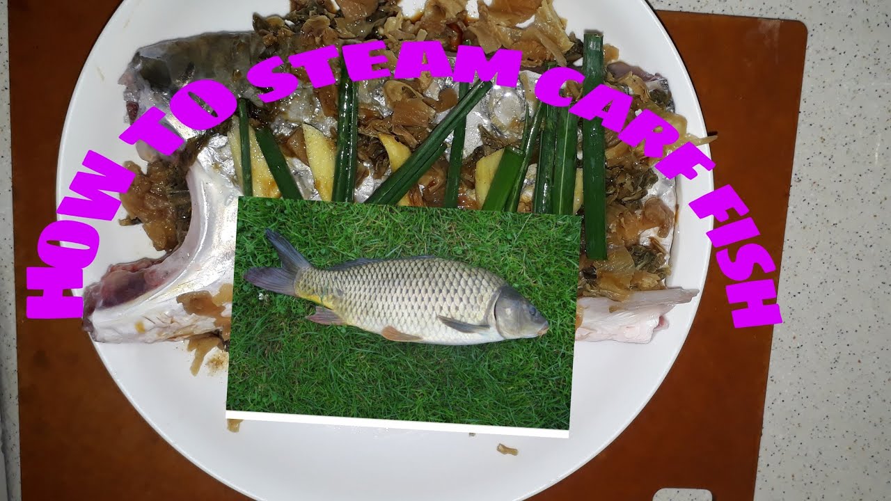 How to steam carf fish - YouTube
