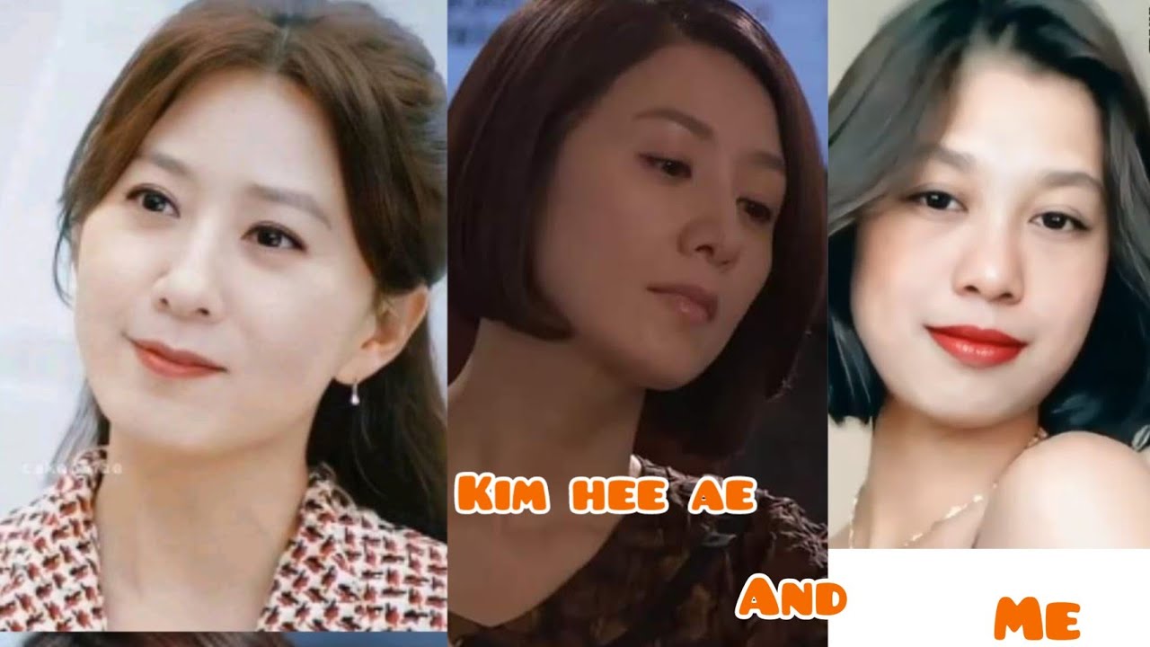 KIM HEE AE AND ME #kimheeae #김희애 #金喜爱 - YouTube