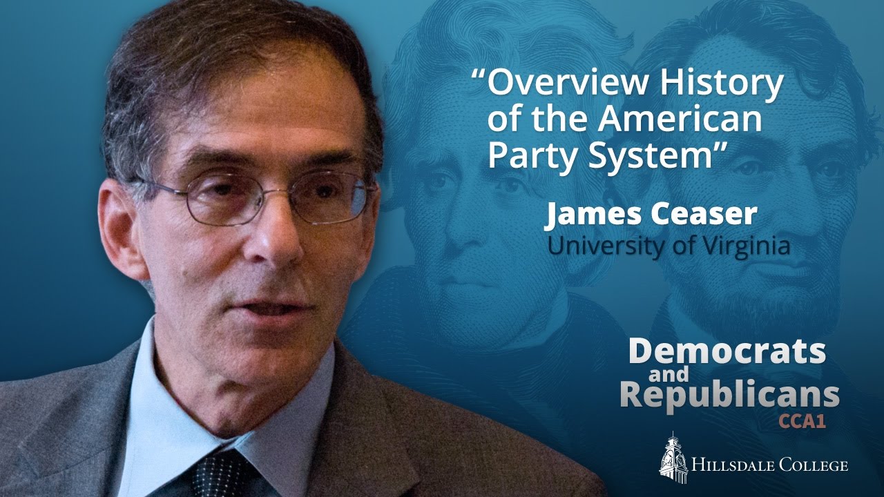 Overview History of the American Party System - James Ceaser - YouTube
