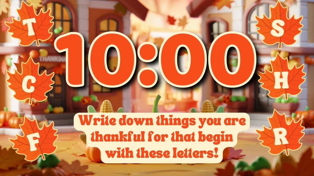 10 Minute Thanksgiving Timer with Classical Music & Classroom Activity🍂 ...