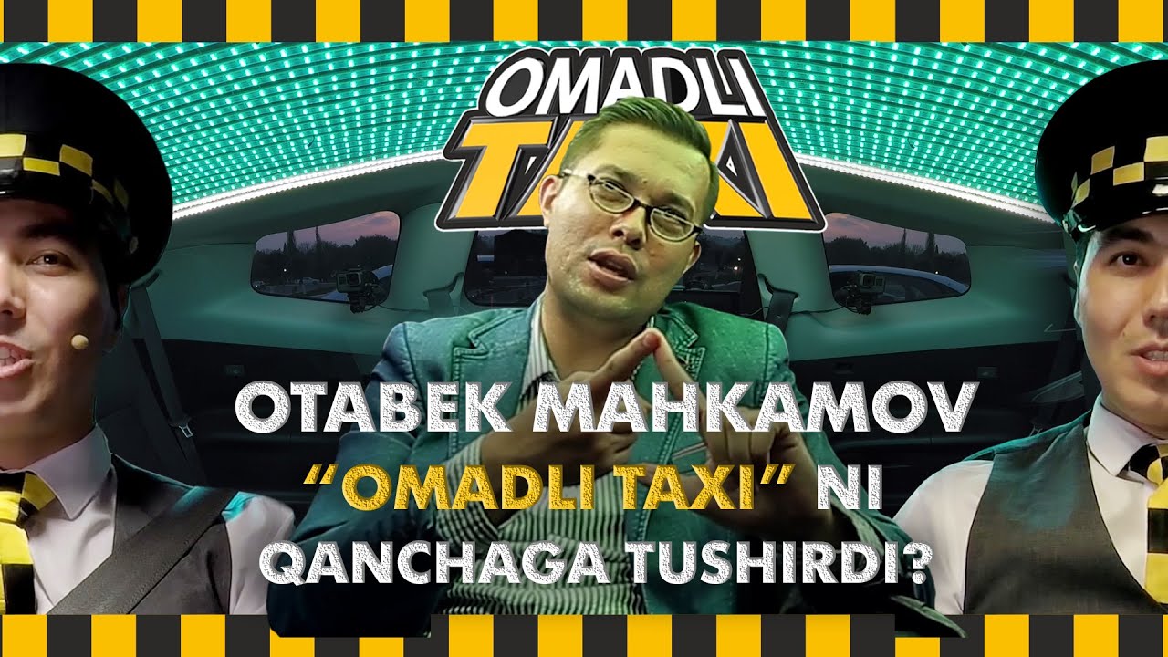 Otabek Mahkamov Omadli taxi ni qanchaga tushirdi? chotki tv ОмадлиТахи ...