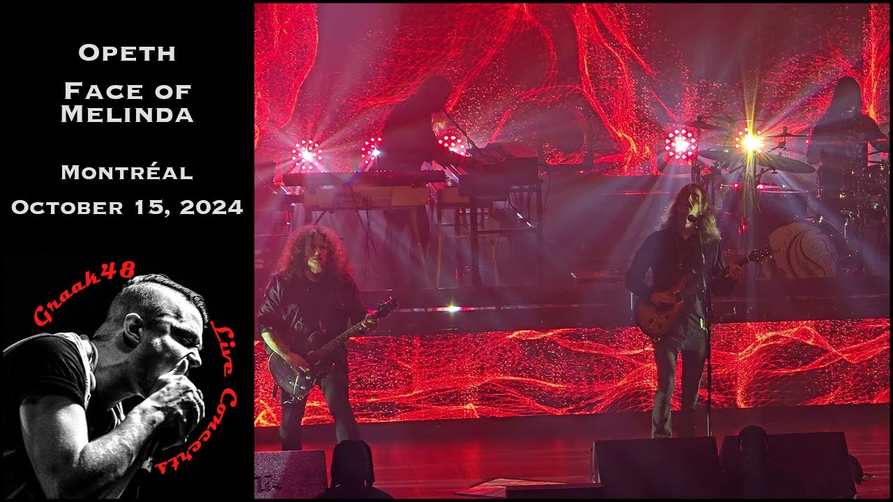 Opeth - "Face of Melinda" - Montréal - October 15, 2024 - YouTube