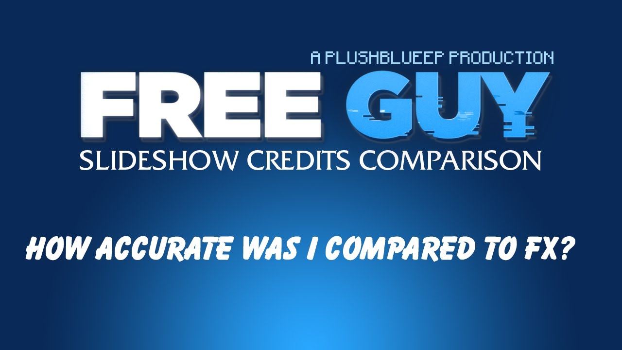 "Free Guy" Slideshow Credits Comparison - YouTube