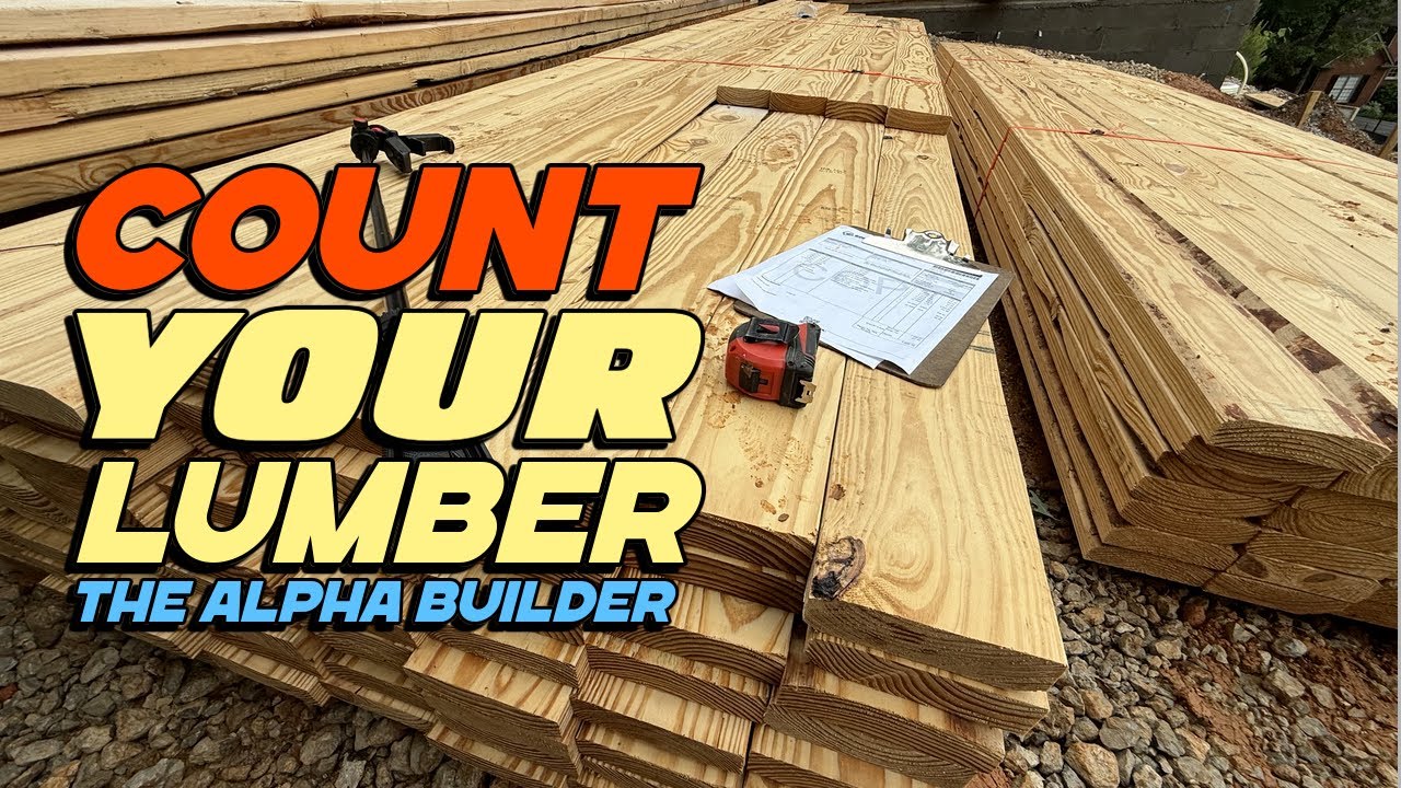 You Have To Count Every Load of Lumber Delivered to Your Site to Save ...