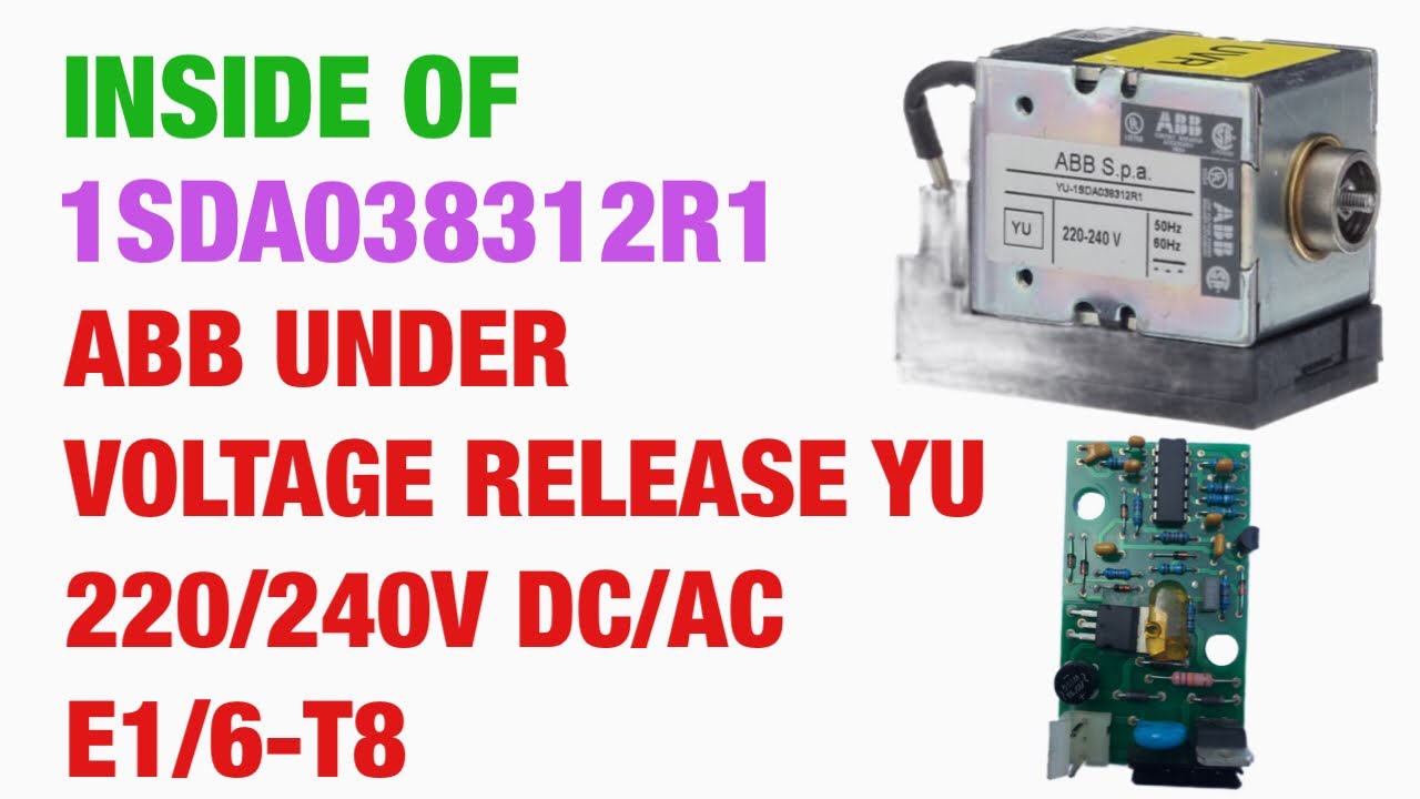 Inside of ABB YU-1SDA038312R1 Under Voltage Release 220/240V DC/AC E1/6 ...