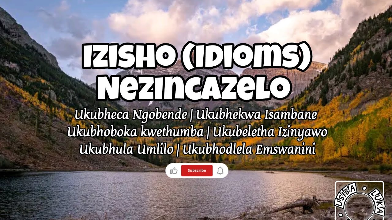 Izisho (Idioms) Nezincazelo📺💡📖 - YouTube