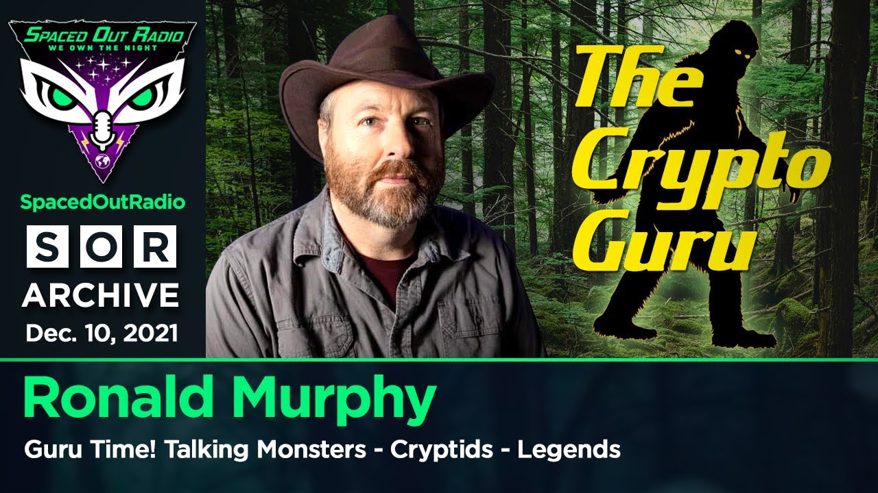Ronald Murphy - GURU TIME! TALKING MONSTERS - CRYPTIDS - LEGENDS ...