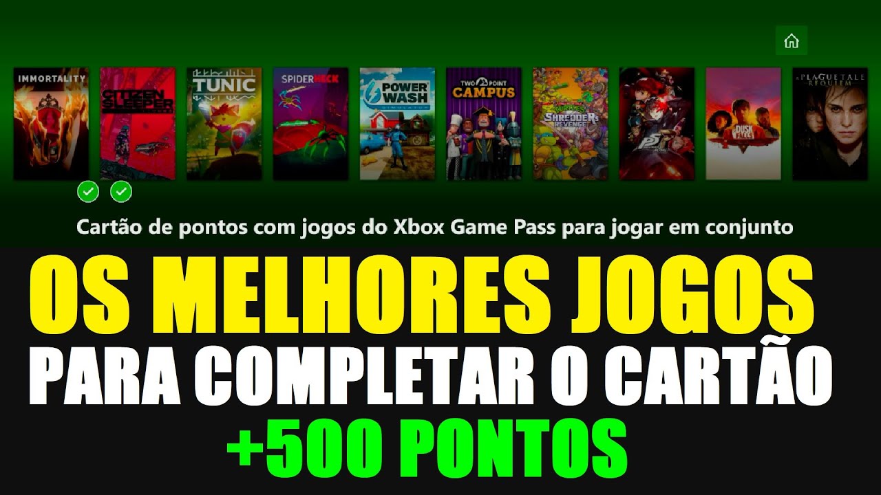 CARTÃO DE PONTOS COM JOGOS DO XBOX GAME PASS +500 PONTOS - GUIA COM OS JOGOS MAIS FÁCEIS ! - YouTube