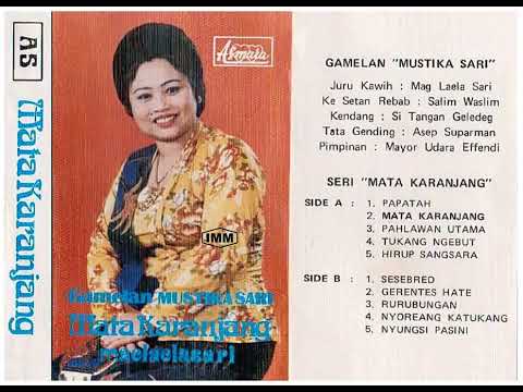Mae Laela Sari Pirigan Gamelan Mustika Sari ~ Mata Karanjang ~ 1970 an