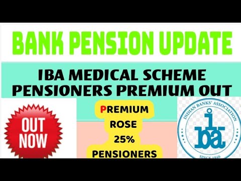 BANK PENSION UPDATE II IBA MEDICAL INSURANCE SCHEME II RETIREES PREMIUM ...