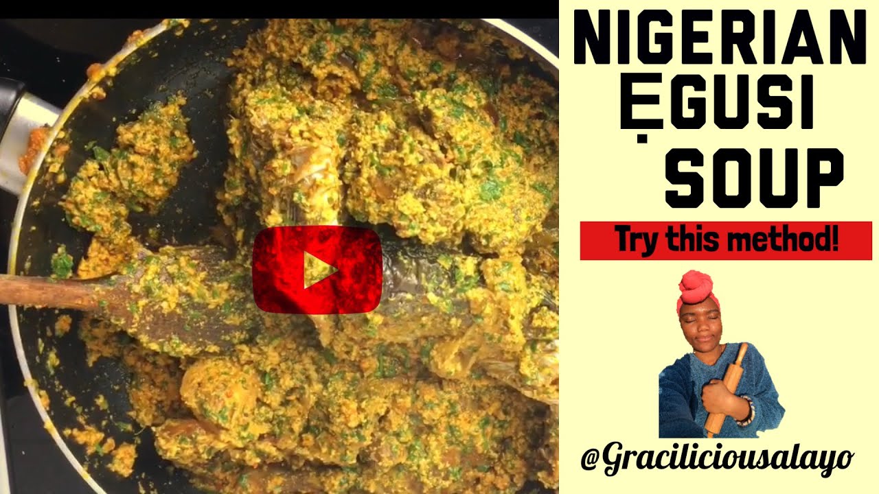 HOW TO MAKE NIGERIAN ẸGUSI SOUP || NEW METHOD||SUPER EASY||LESS PALM ...