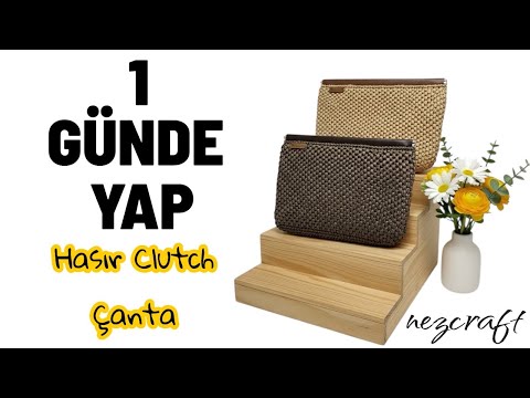 1 Günde Hasır Clutch Çanta Yapımı | El Yapımı Örgü Çanta Modeli — DIY Wicker Clutch Bag in 1 Day