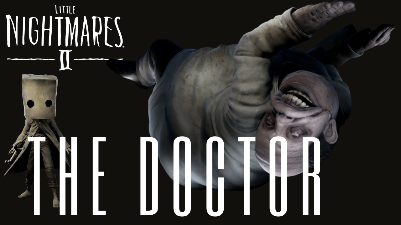 Little Nightmares 2 - The Doctor Boss Fight (4K) - YouTube