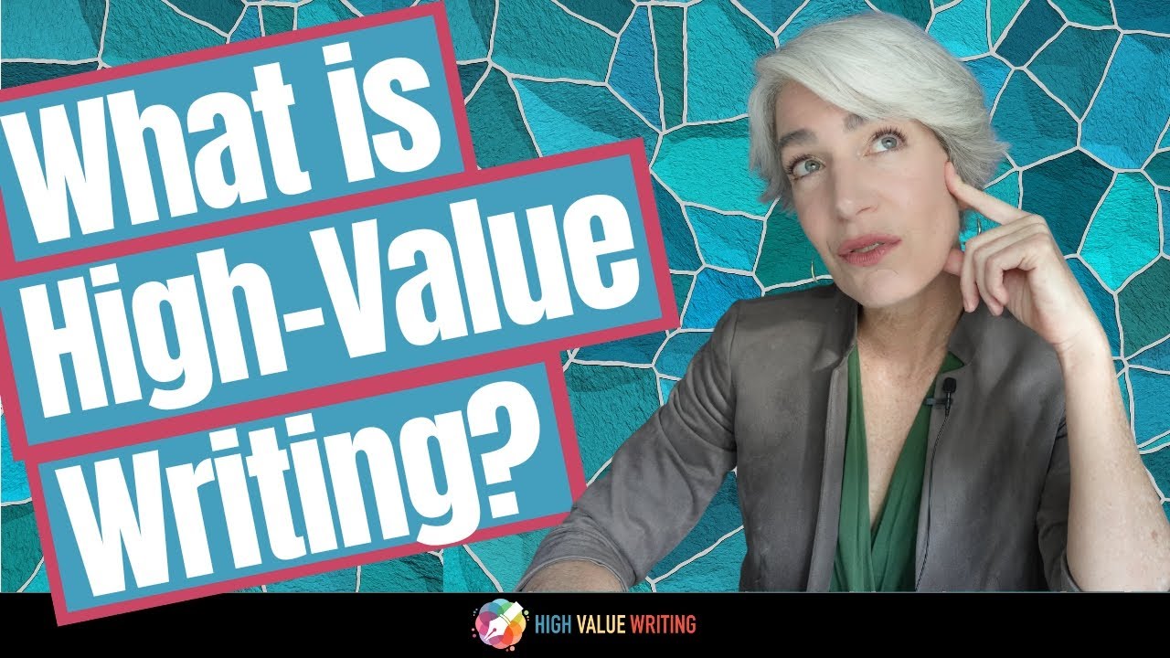 What is High-Value Writing? - YouTube