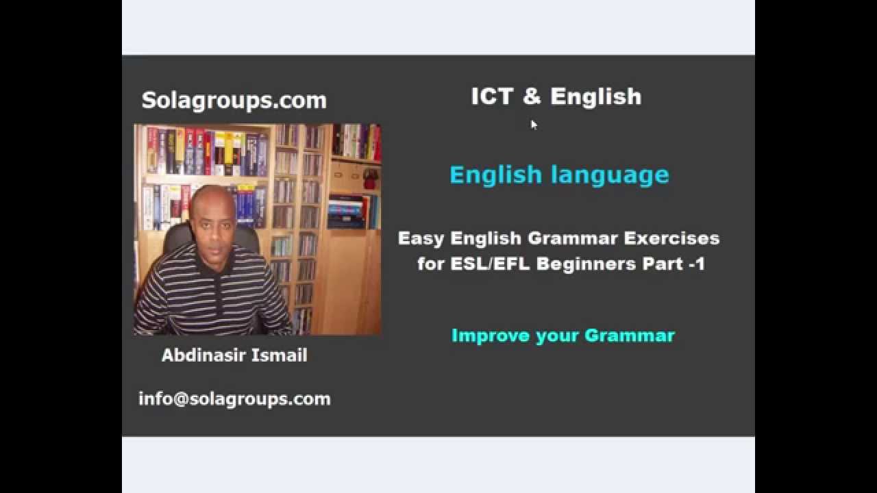 Easy English Grammar Exercises For ESL EFL Beginners Part 1 YouTube easy-english-grammar-exercises-for-esl-efl-beginners-part-1-youtube