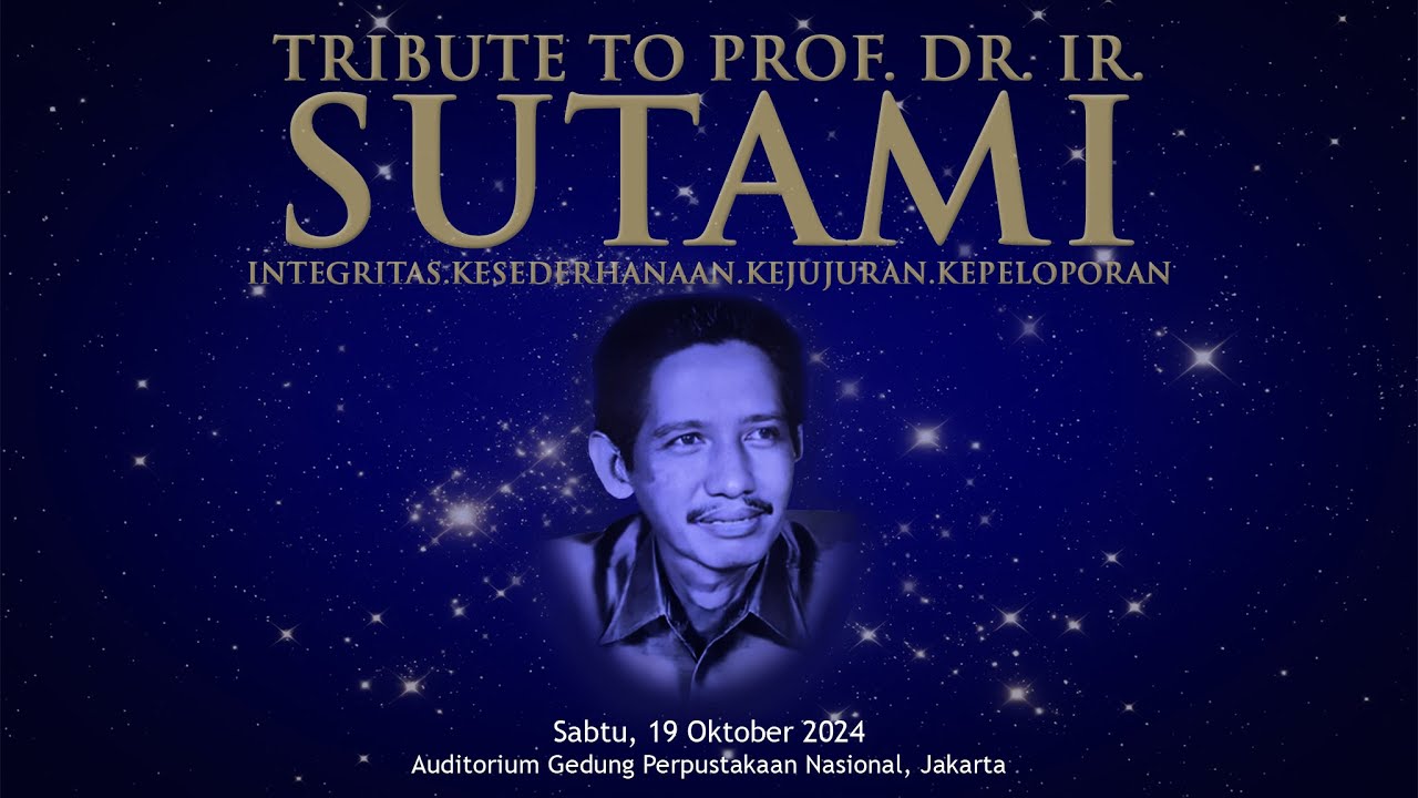 Tribute to Prof. Dr. Ir. Sutami - YouTube
