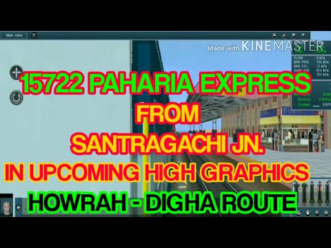 Paharia Express (15722) Gameplay In Upcoming Howrah - Digha High ...