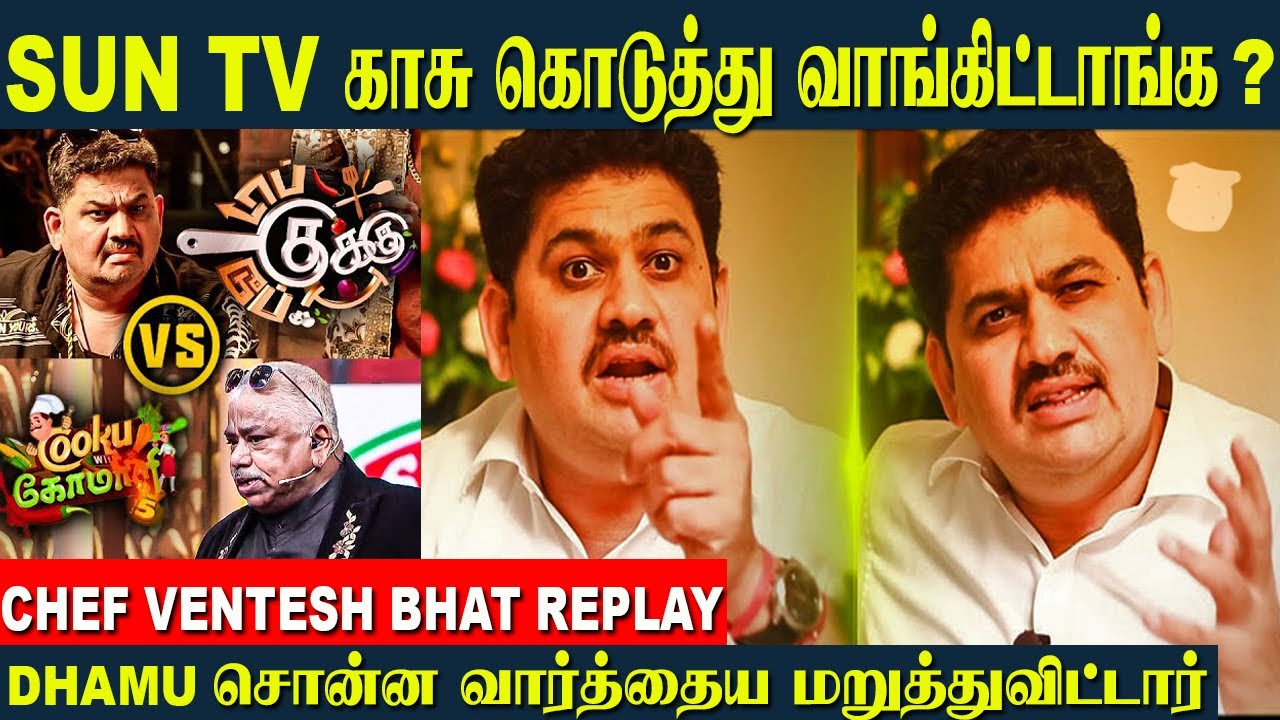 Chef Venkatesh Bhat Reveals Truth About Vijay Tv & Chef Dhamu😱 - Top ...