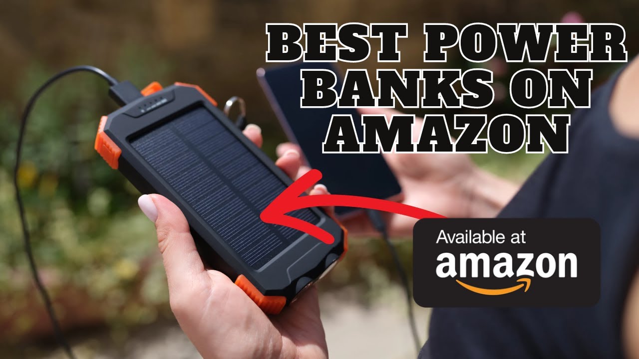 "Best Power Banks on Amazon | Unleash Portable Charging Power!" - YouTube