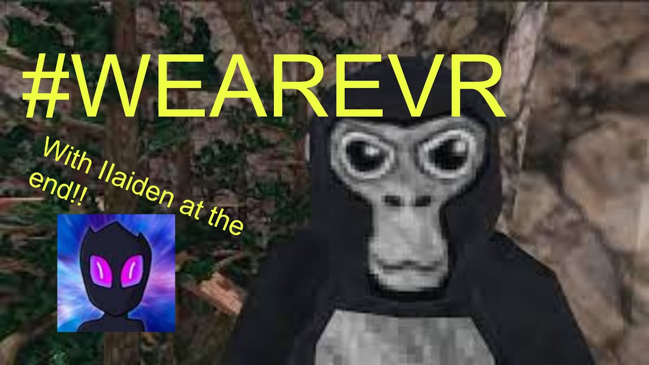 #wearevr Gorilla tag event - YouTube