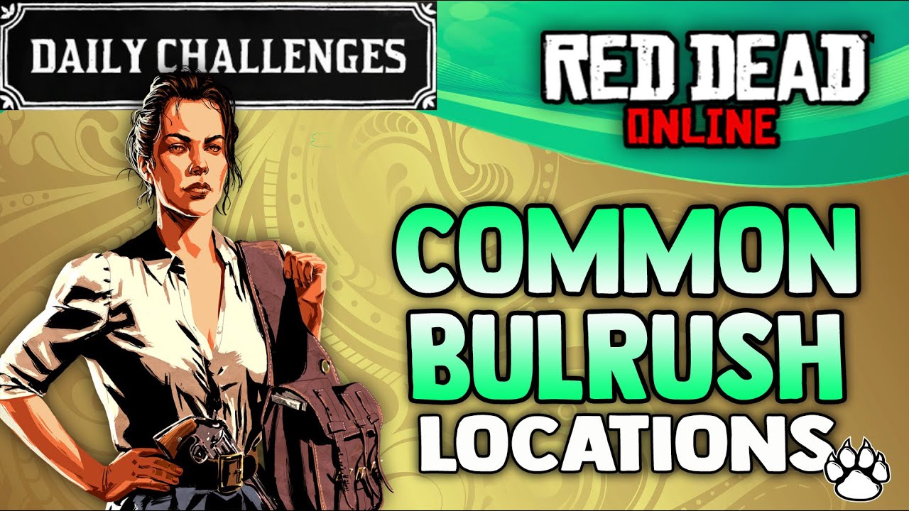 Red Dead Online - Common Bulrush Locations - RDR2 Daily Challenge ...