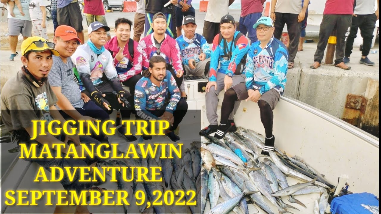 Fishing EP 7 | jigging trip | September 9,2022 | kingqueenmackarel ...
