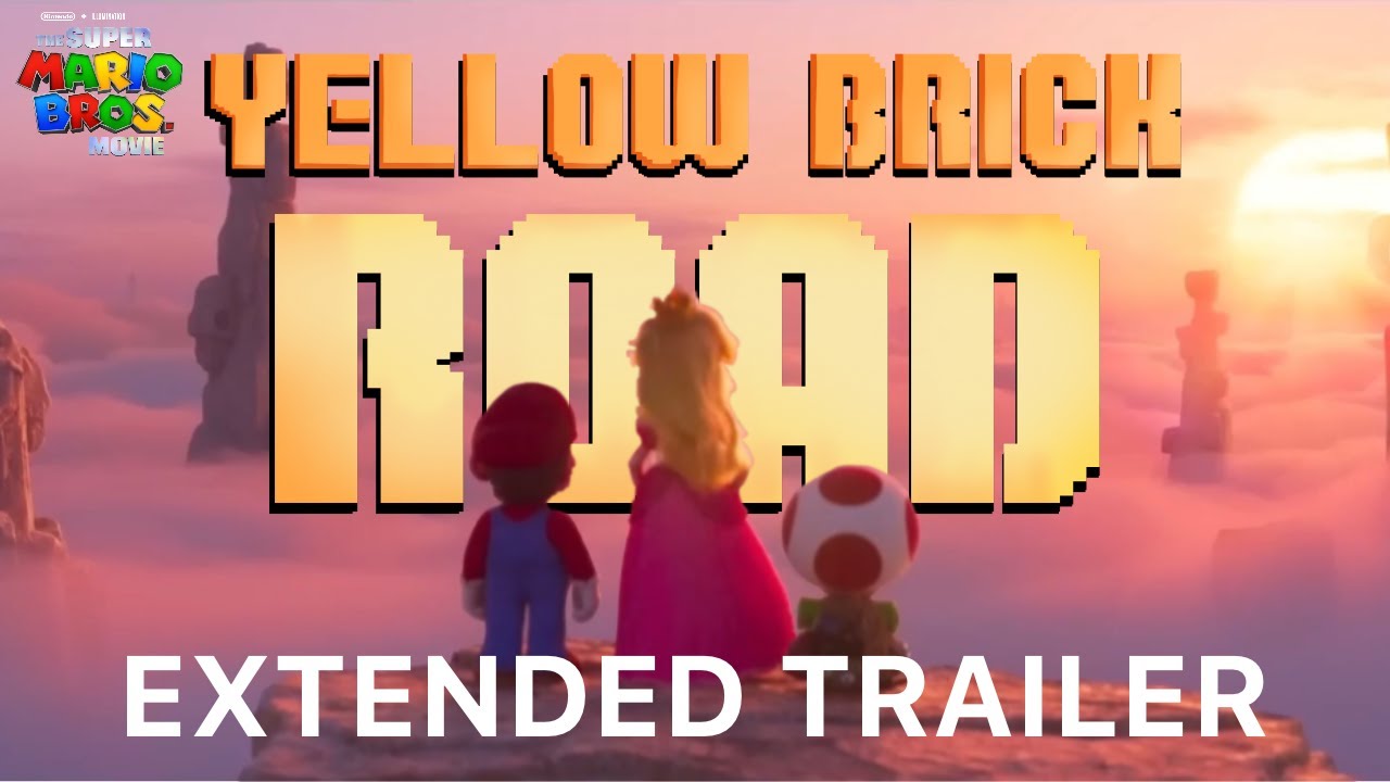 The Super Mario Bros Movie | "Yellow Brick Road" Extended Trailer - YouTube