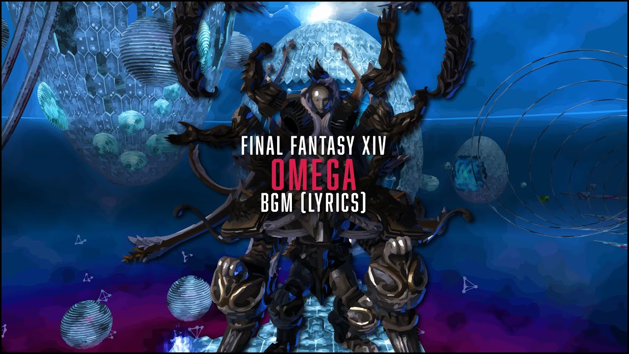 Omega (Raid Series) Complete BGM with lyrics - FFXIV OST - YouTube