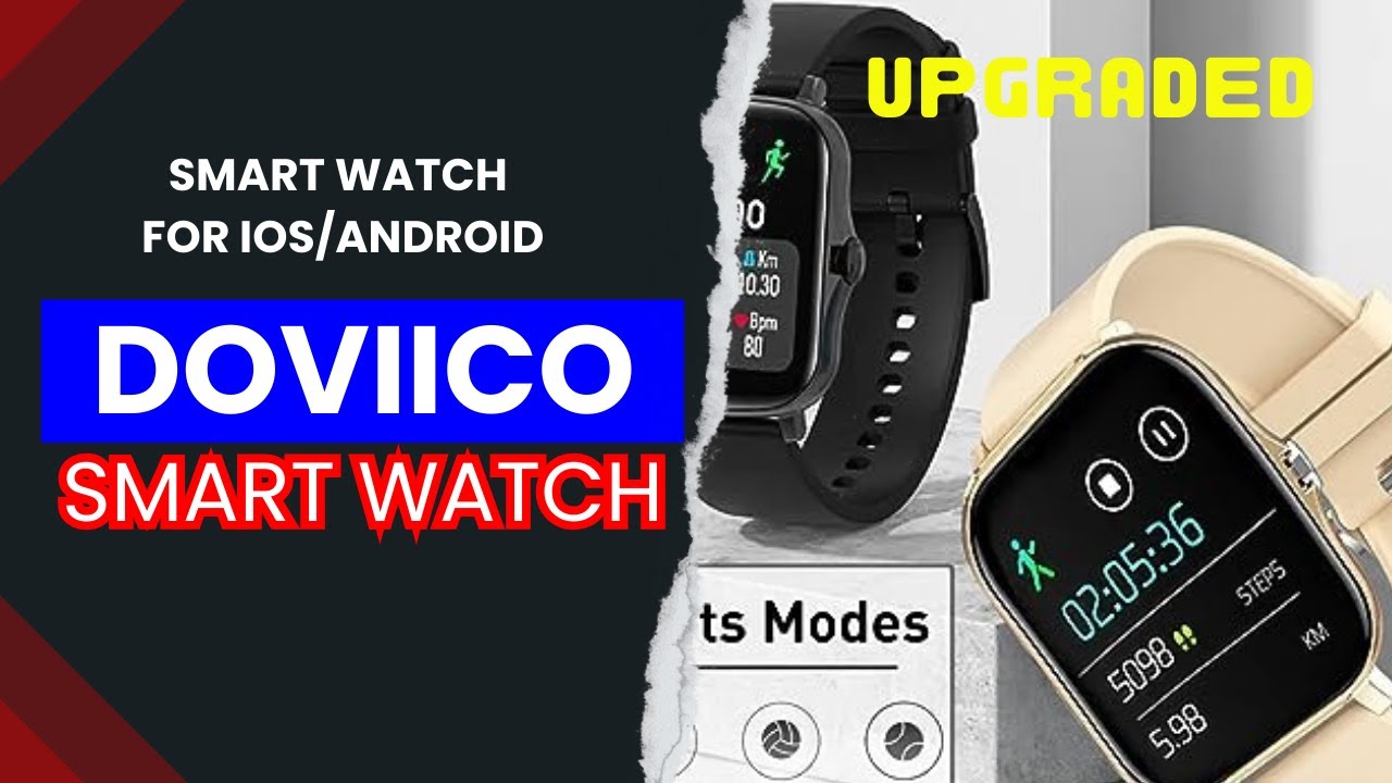 DOVIICO Smart Watch, Upgraded Fitness Full Touch Screen Smart Watch ...