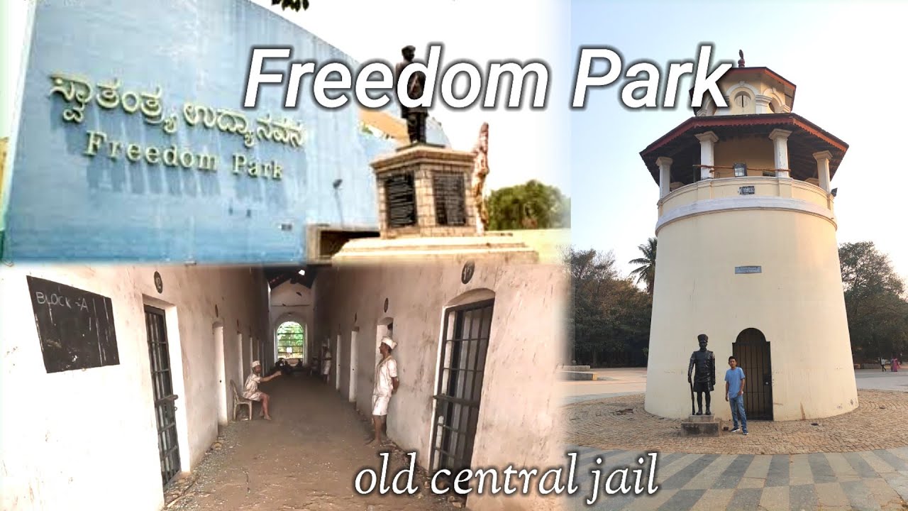 Freedom park Bangalore | Old Central Jail | Happening Place - YouTube