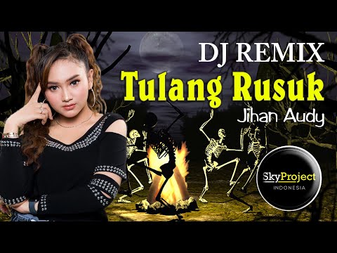 DJ Tulang Rusuk  (Remix 2020)  //  Jihan Audy