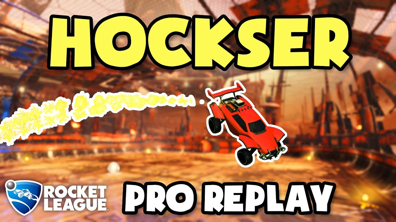 hockser Pro Ranked 3v3 #56 - Rocket League Replays - YouTube