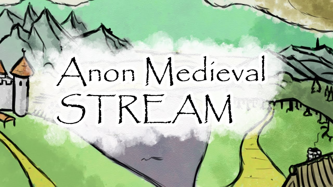 Anon Medieval [ENG] - C2 - Poor translation/base, but good ideas. - YouTube