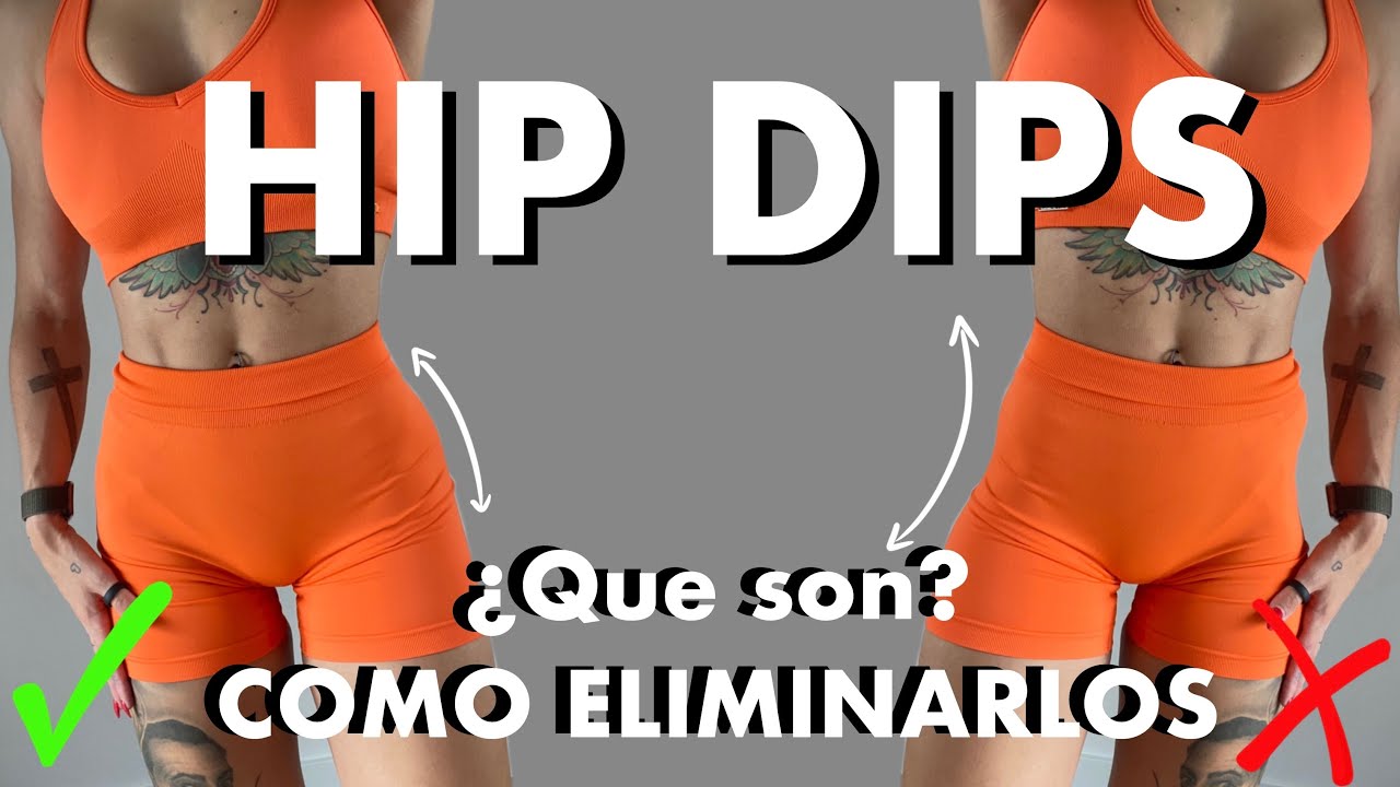 Que son HIP DIPS| TIPS para MODIFICARLOS| Que EJERCICIOS no HACER - YouTube