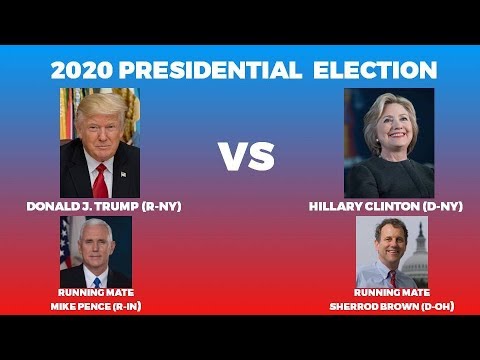 2020 Presidential Election: Hillary Clinton vs Donald Trump - YouTube