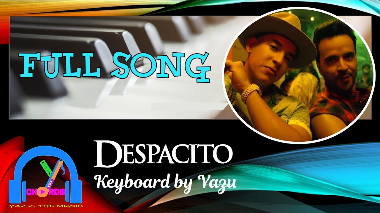 Despacito | Luis Fonsi, Daddy Yankee | Keyboard Version with lyrics ...