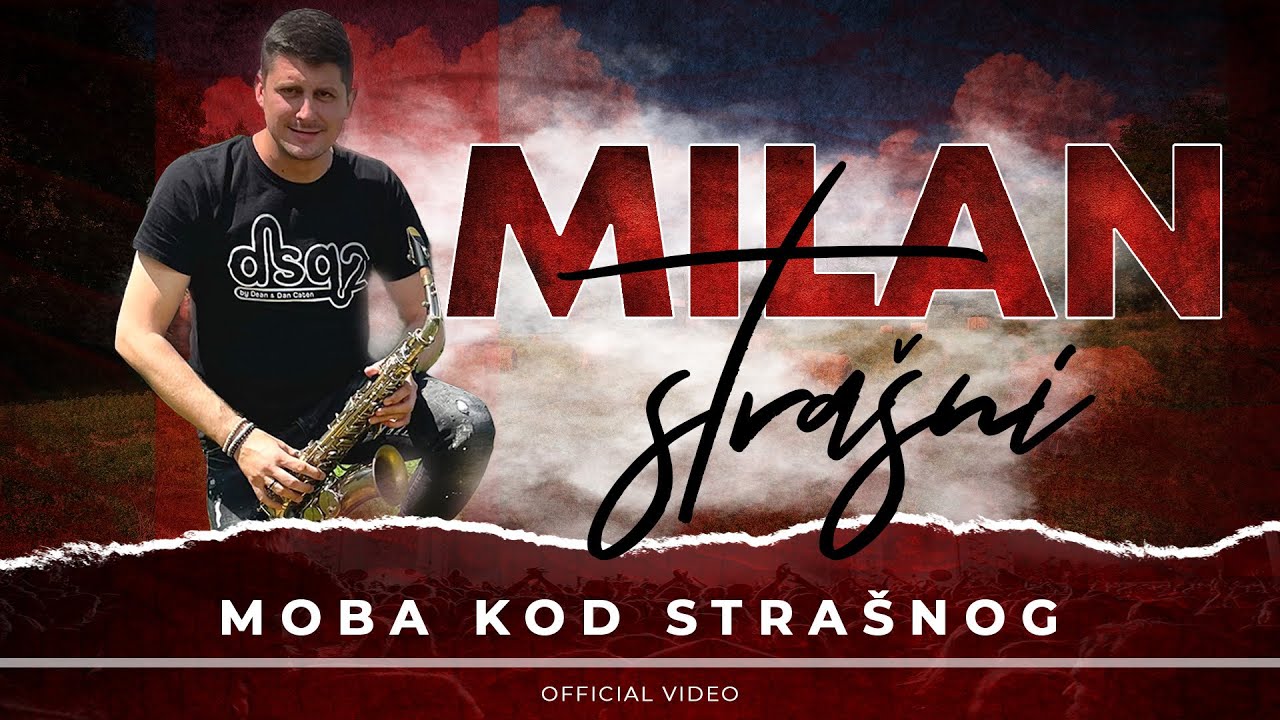 MOBA KOD STRASNOG / MILAN STRASNI (OFFICIAL VIDEO) - YouTube Music