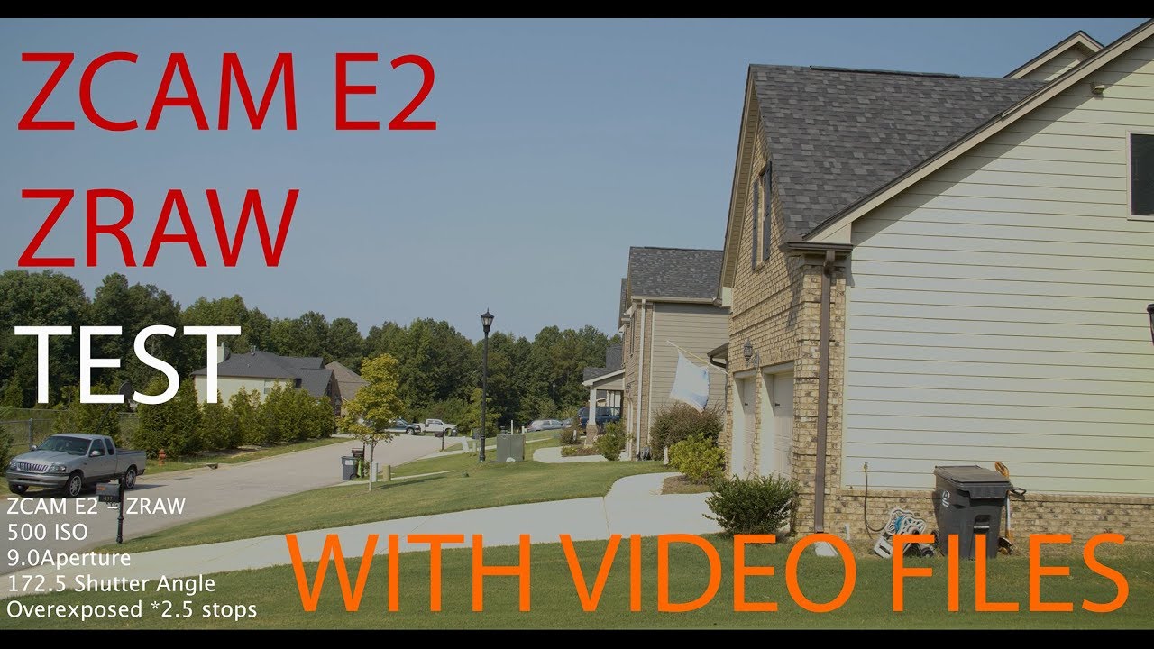 ZCAM E2 ZRAW TEST - SEE DESCRIPTION -VIDEO FILES - SOFTWARE - YouTube