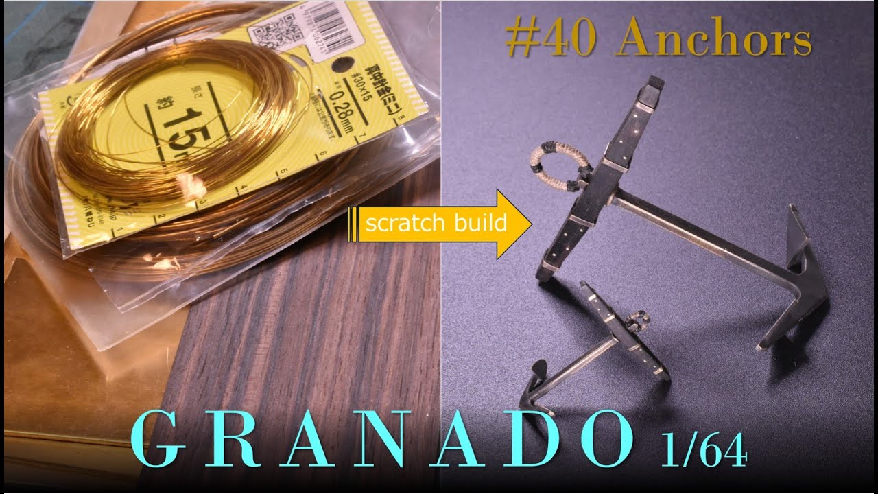 model ship building／Anchors【GRANADO_40】victorymodels 1/64 - YouTube