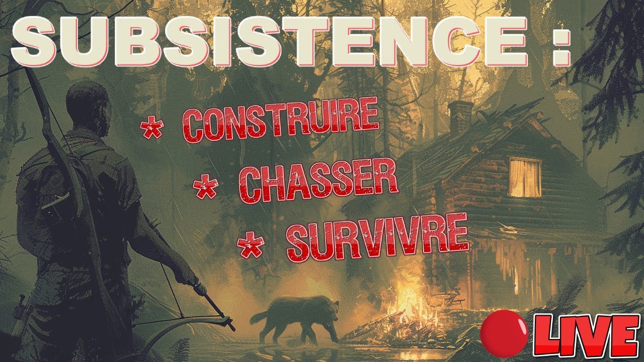 ⚒️🪚 Subsistence : Construire, Chasser, Survivre 🪚⚒️ [EP07-FR] - YouTube