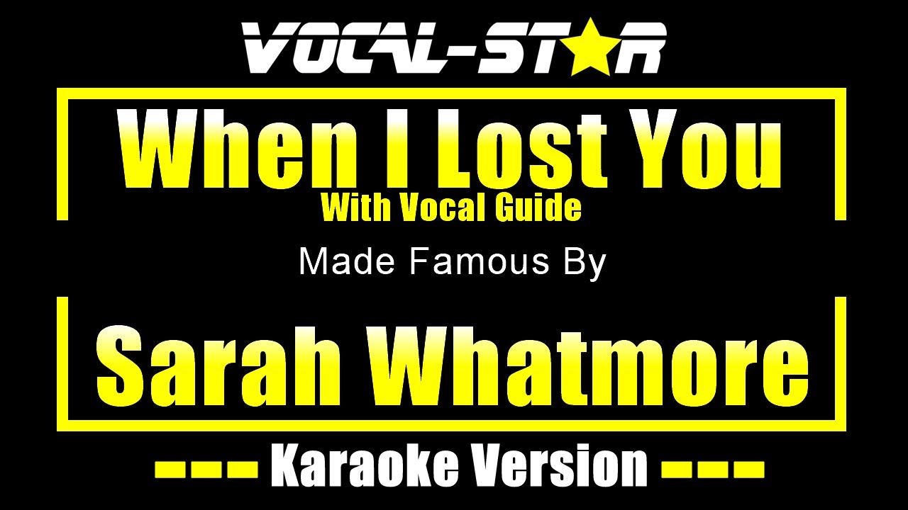 When I Lost You - Sarah Whatmore KARAOKE With Vocal Guide - YouTube