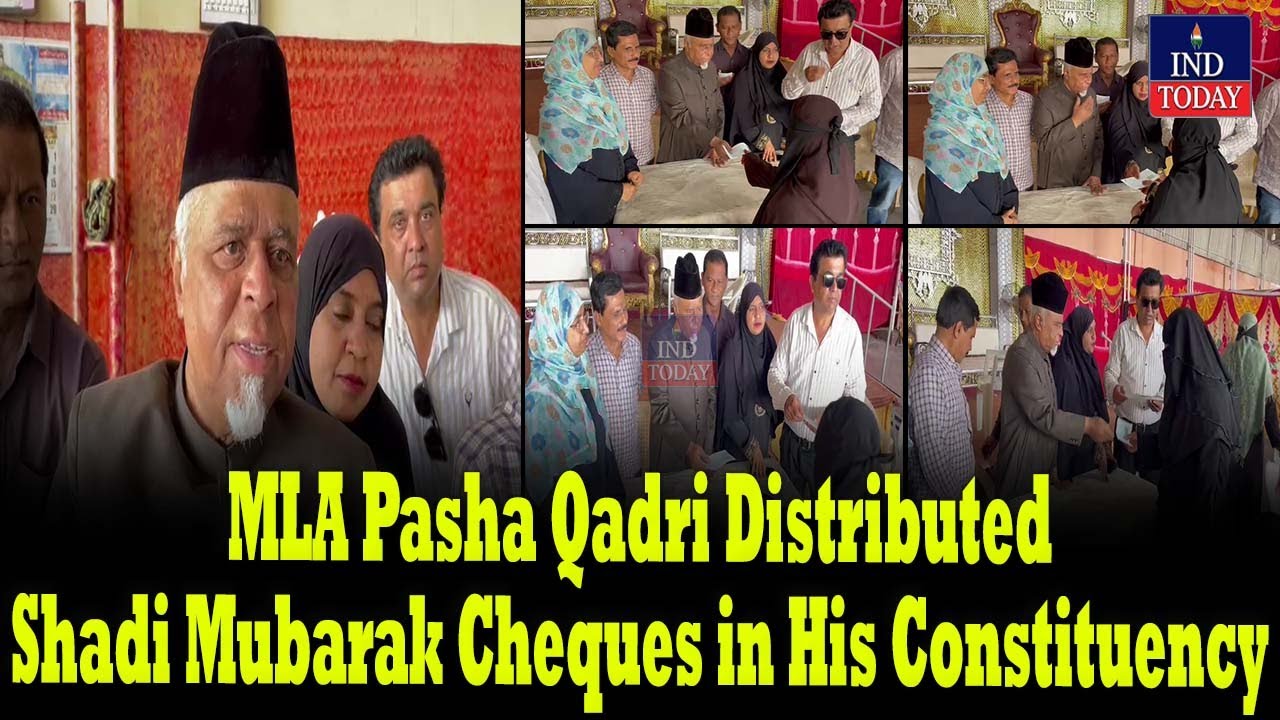 MLA Pasha Quadri Distributed Shadi Mubarak Cheques in Constituency ...
