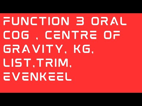 COG, centre of gravity, KG, COG effect stability of ship, trim , list ...