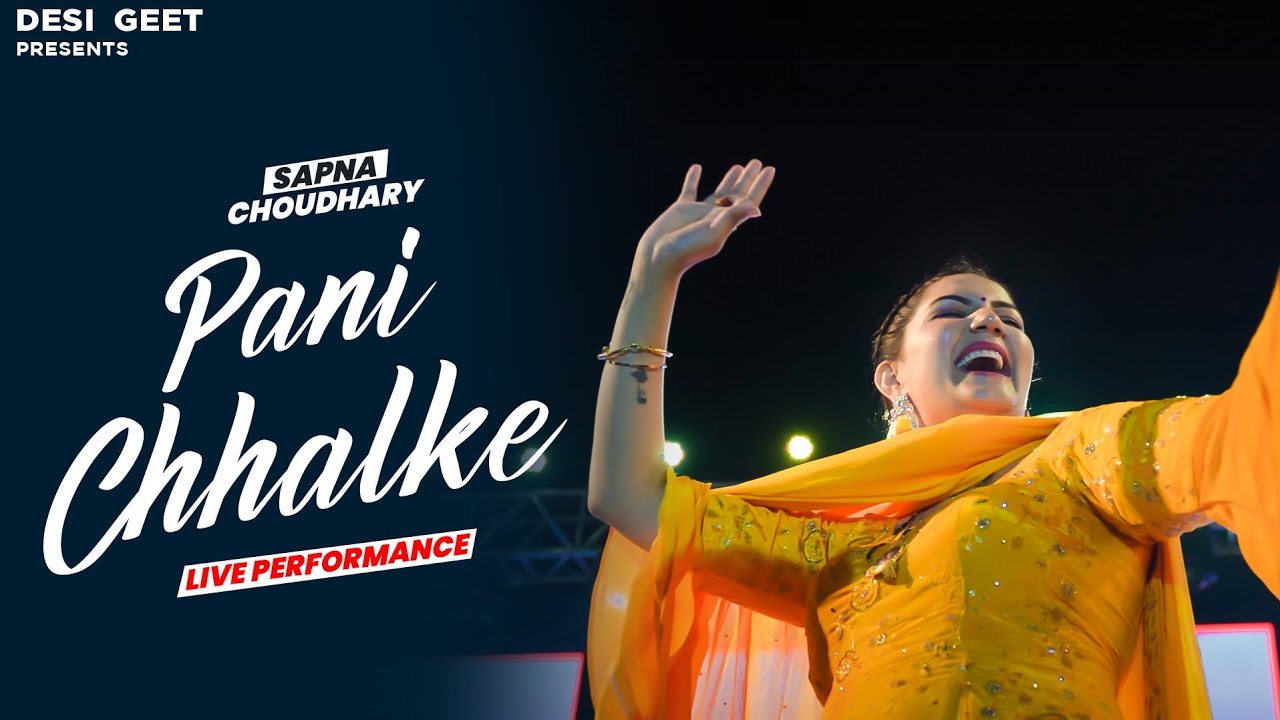 Pani Chhalke | Sapna Choudhary Dance Performance | New Haryanvi Songs ...